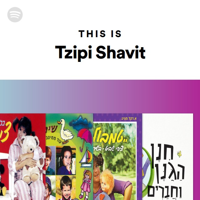 This Is Tzipi Shavit - playlist by Spotify | Spotify