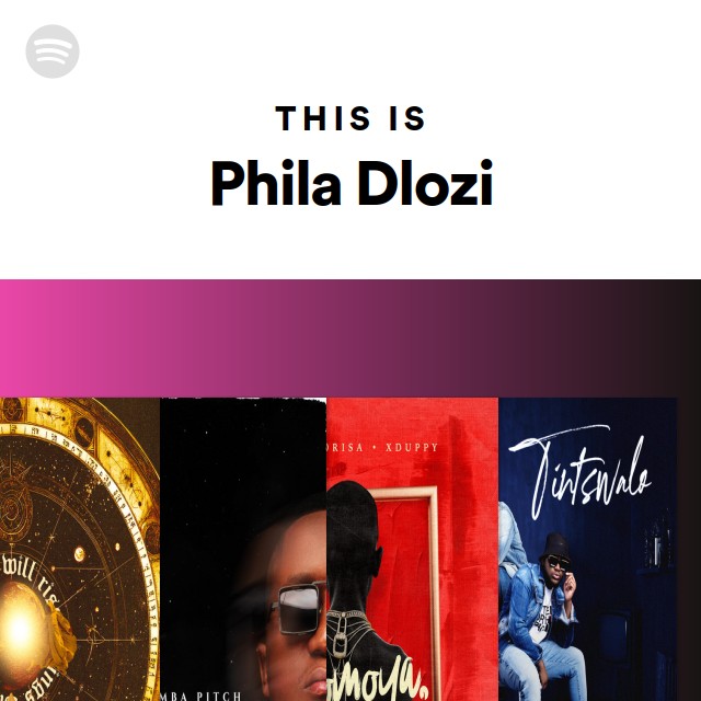 This Is Phila Dlozi | Spotify Playlist