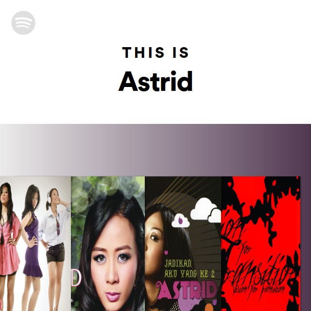 This Is Astrid - playlist by Spotify | Spotify