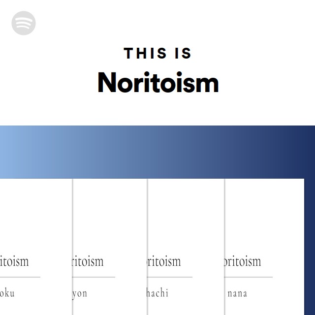 This Is Noritoism | Spotify Playlist