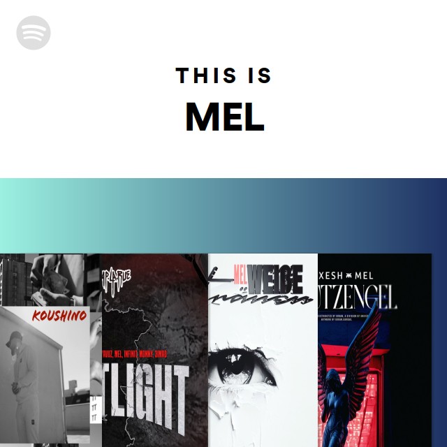 This Is MEL - playlist by Spotify | Spotify