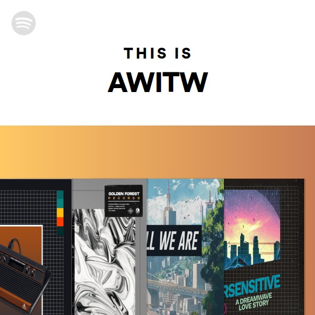 This Is AWITW - playlist by Spotify | Spotify