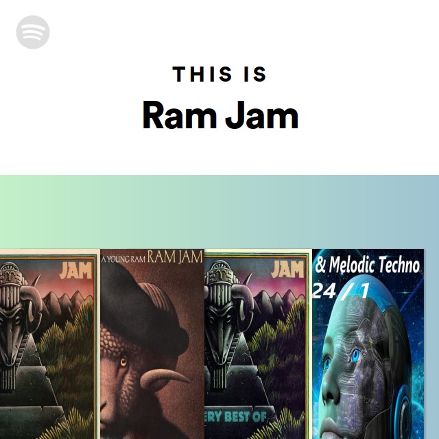 This Is Ram Jam - playlist by Spotify | Spotify