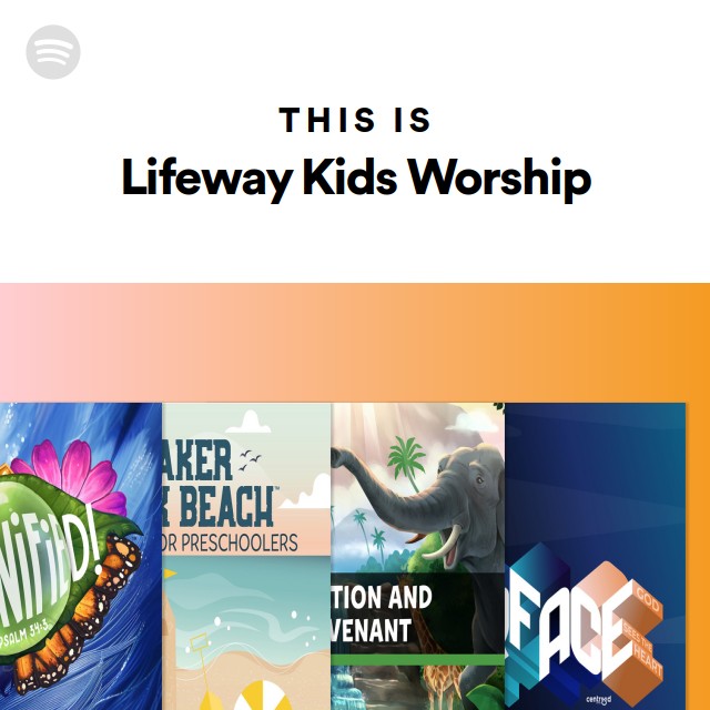 This Is Lifeway Kids Worship - playlist by Spotify | Spotify