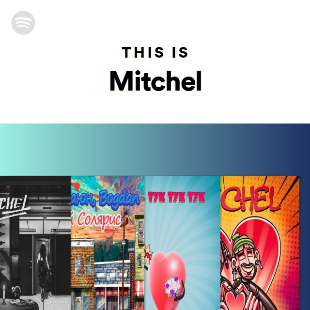 This Is Mitchel - playlist by Spotify | Spotify