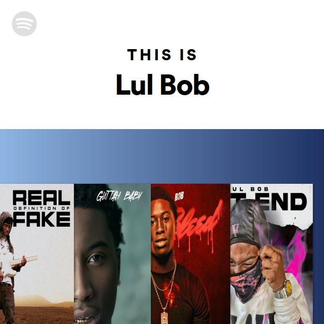 This Is Lul Bob | Spotify Playlist