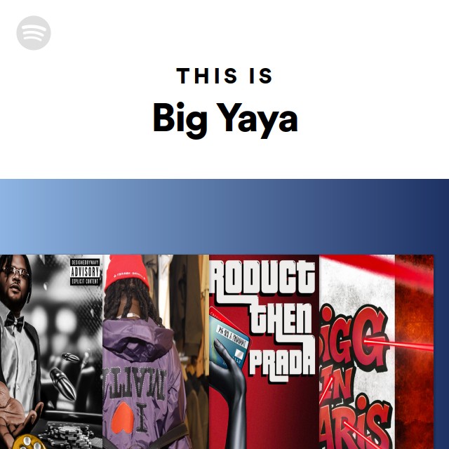 This Is Big Yaya - playlist by Spotify | Spotify