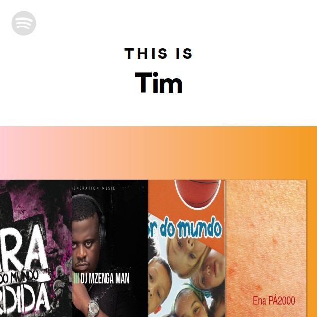 This Is Tim - playlist by Spotify | Spotify