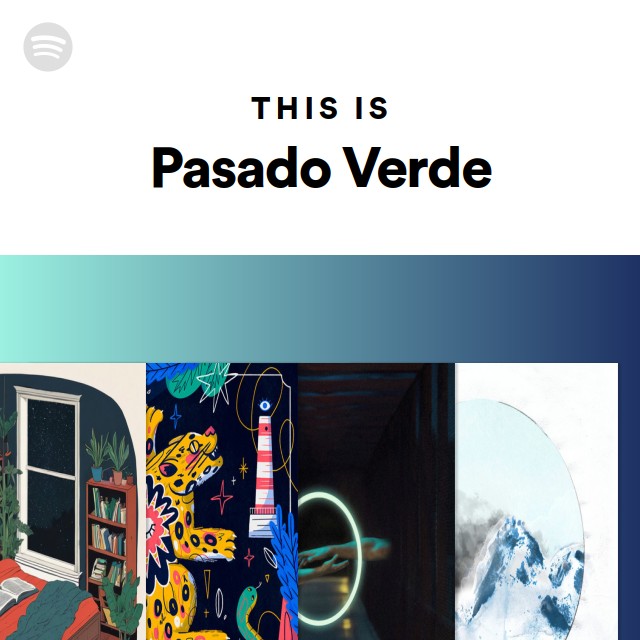 This Is Pasado Verde - playlist by Spotify | Spotify
