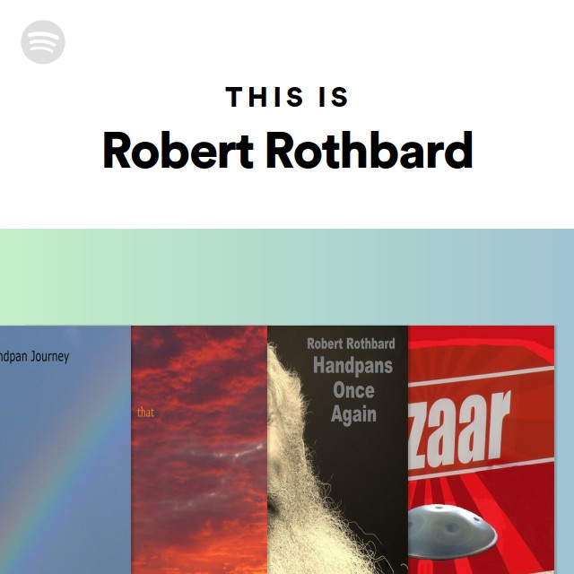 This Is Robert Rothbard - playlist by Spotify | Spotify