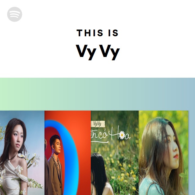This Is Vy Vy - playlist by Spotify | Spotify