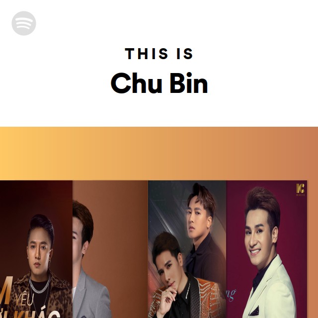 This Is Chu Bin - playlist by Spotify | Spotify
