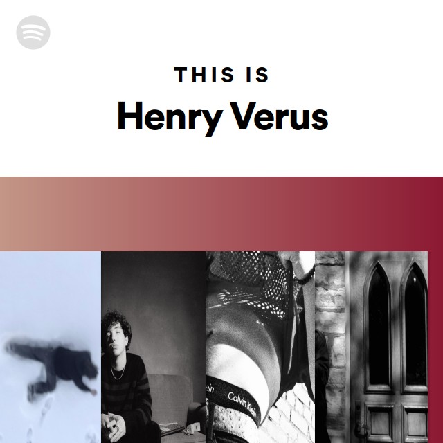 This Is Henry Verus | Spotify Playlist