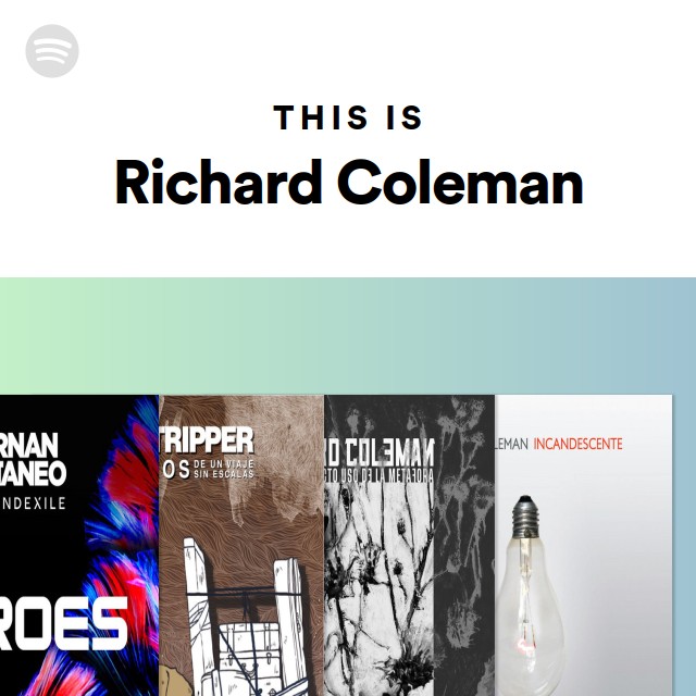 This Is Richard Coleman - playlist by Spotify | Spotify