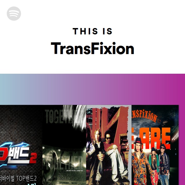 This Is TransFixion | Spotify Playlist