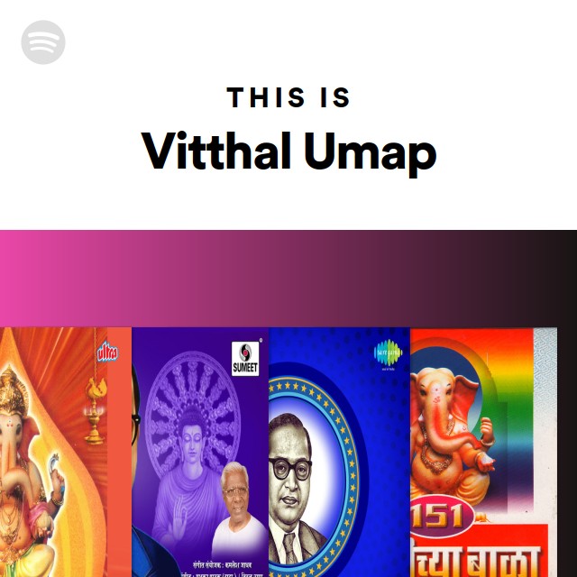 This Is Vitthal Umap - playlist by Spotify | Spotify