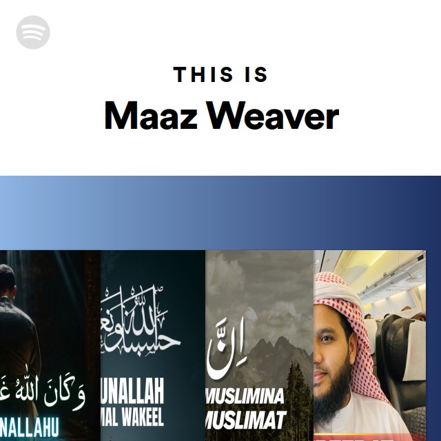 This Is Maaz Weaver | Spotify Playlist