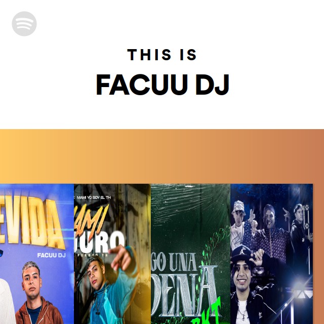 This Is FACUU DJ - playlist by Spotify | Spotify