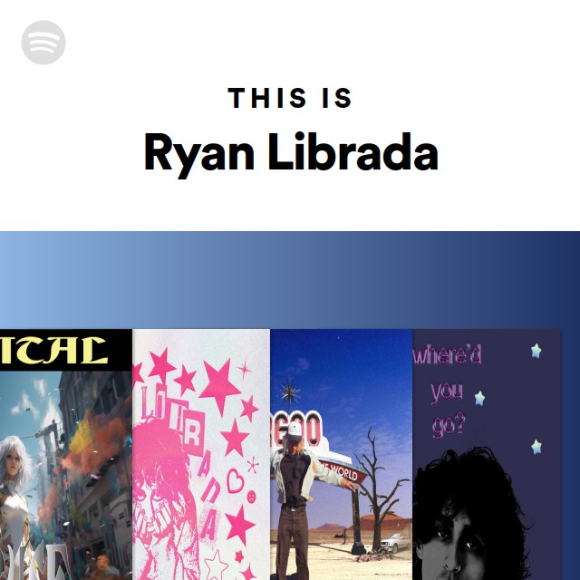 This Is Ryan Librada - playlist by Spotify | Spotify