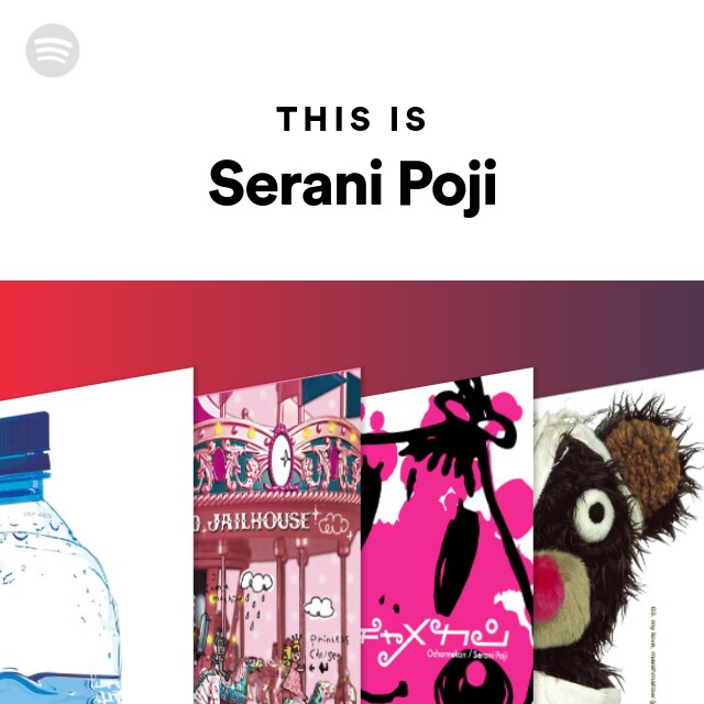 This Is Serani Poji - playlist by Spotify | Spotify