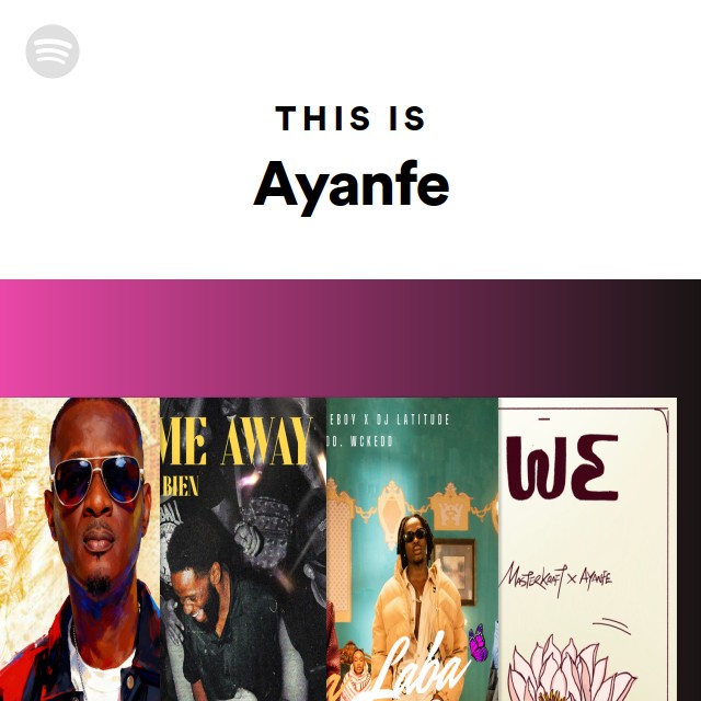 This Is Ayanfe | Spotify Playlist