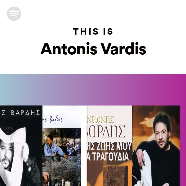 This Is Antonis Vardis - playlist by Spotify | Spotify