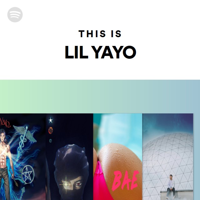 This Is LIL YAYO - playlist by Spotify | Spotify