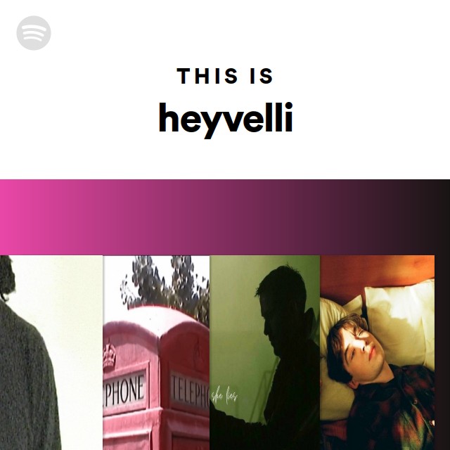 This Is heyvelli - playlist by Spotify | Spotify