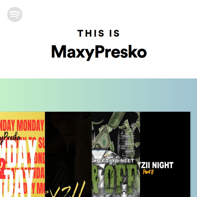 This Is MaxyPresko - playlist by Spotify | Spotify