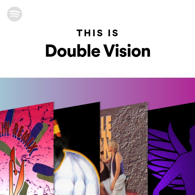 This Is Double Vision - playlist by Spotify | Spotify