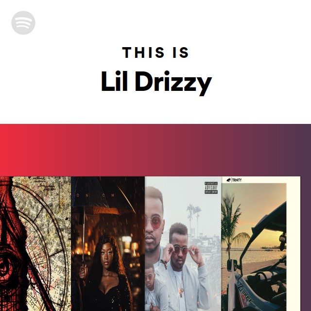 This Is Lil Drizzy | Spotify Playlist
