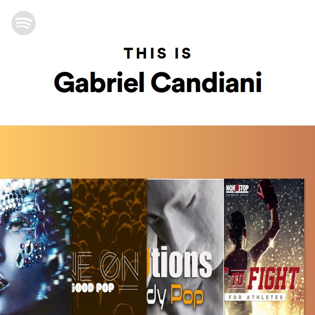 This Is Gabriel Candiani - playlist by Spotify | Spotify