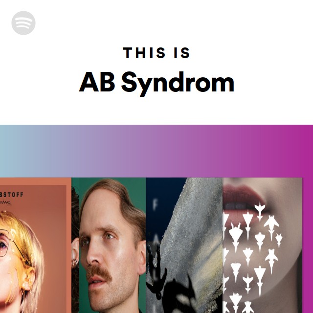 This Is AB Syndrom - playlist by Spotify | Spotify