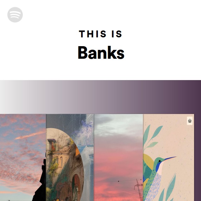This Is Banks - playlist by Spotify | Spotify