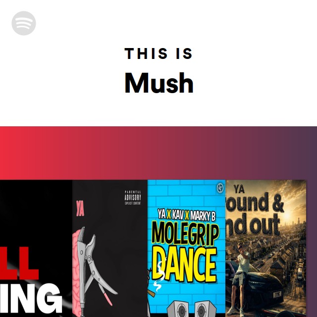 This Is Mush | Spotify Playlist