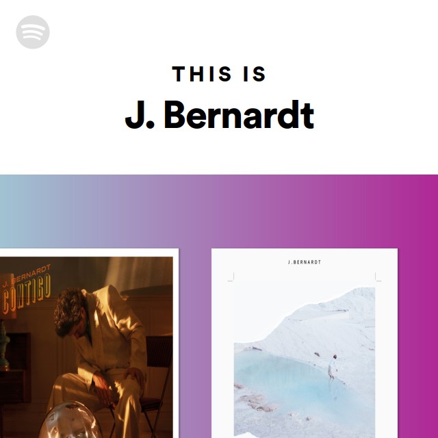 This Is J. Bernardt - playlist by Spotify | Spotify