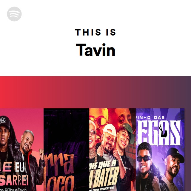 This Is Tavin - playlist by Spotify | Spotify