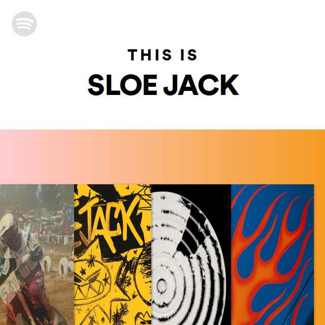 This Is SLOE JACK - playlist by Spotify | Spotify