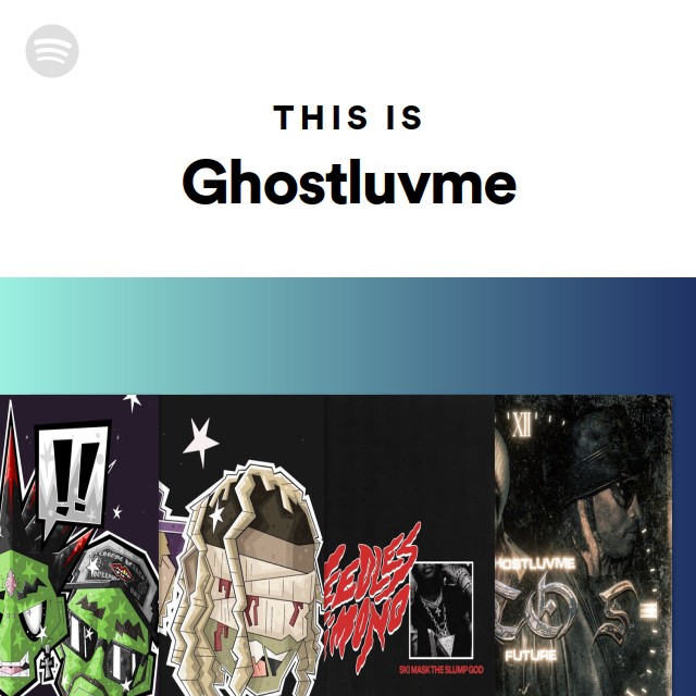 This Is Ghostluvme - playlist by Spotify | Spotify