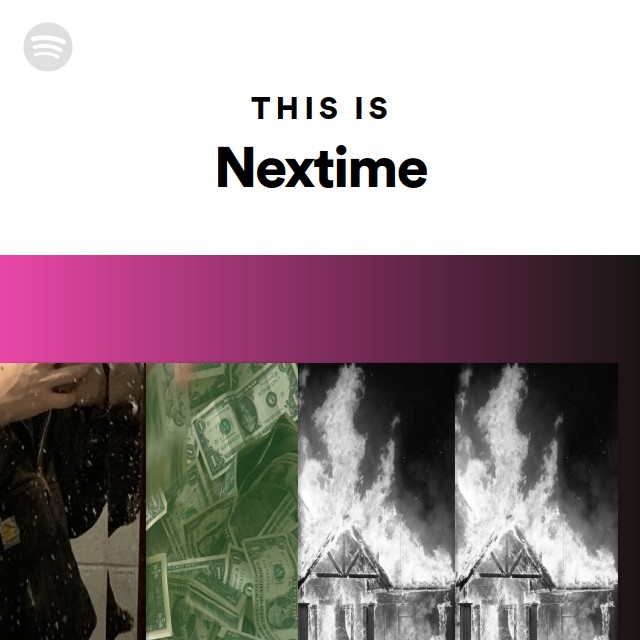 This Is Nextime - playlist by Spotify | Spotify