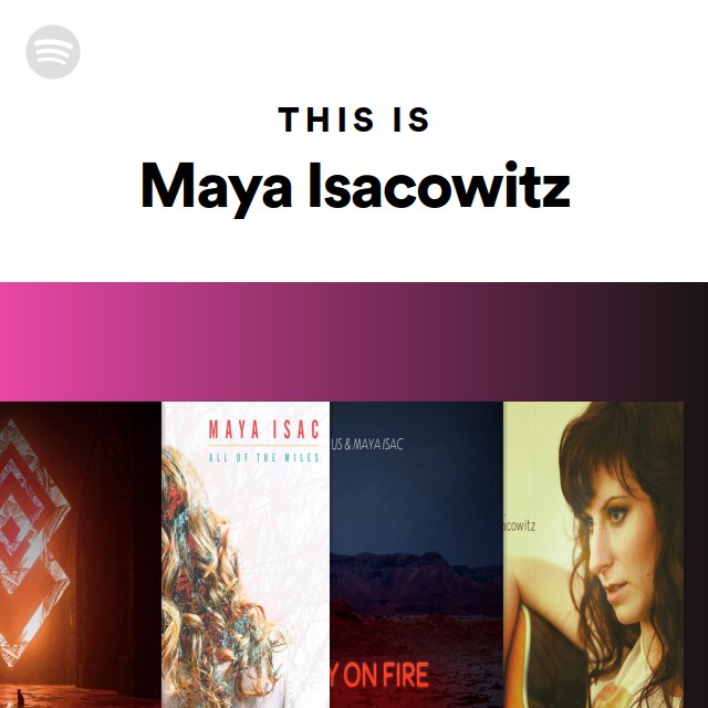 This Is Maya Isacowitz | Spotify Playlist