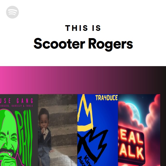 This Is Scooter Rogers - playlist by Spotify | Spotify