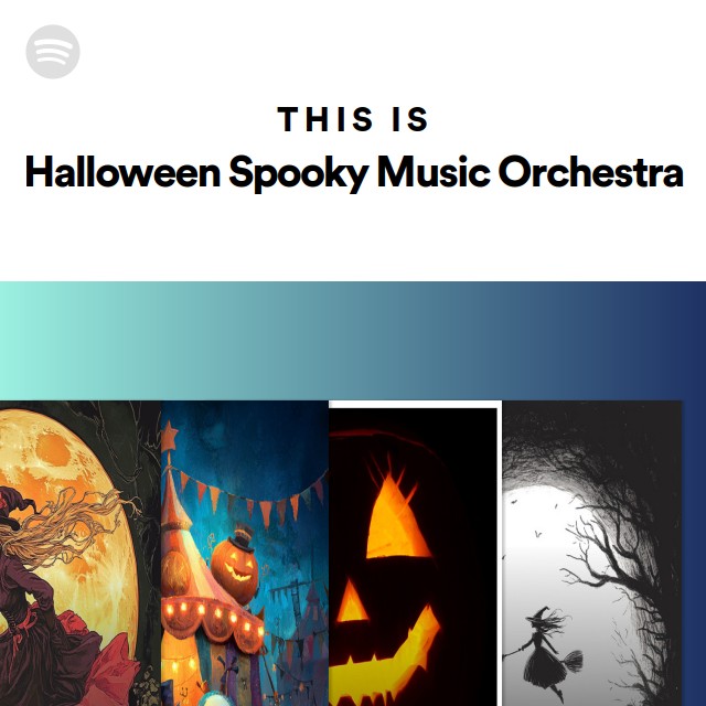This Is Halloween Spooky Music Orchestra - playlist by Spotify | Spotify