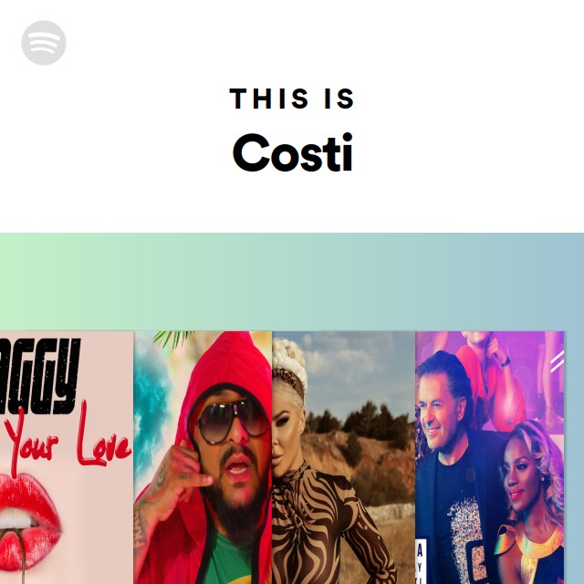 This Is Costi - playlist by Spotify | Spotify
