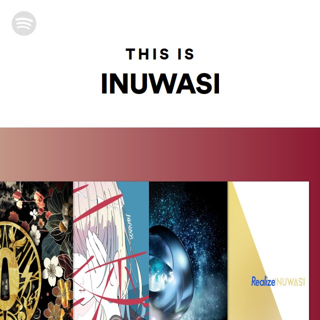 This Is INUWASI - playlist by Spotify | Spotify