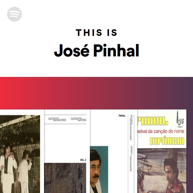This Is José Pinhal - playlist by Spotify | Spotify
