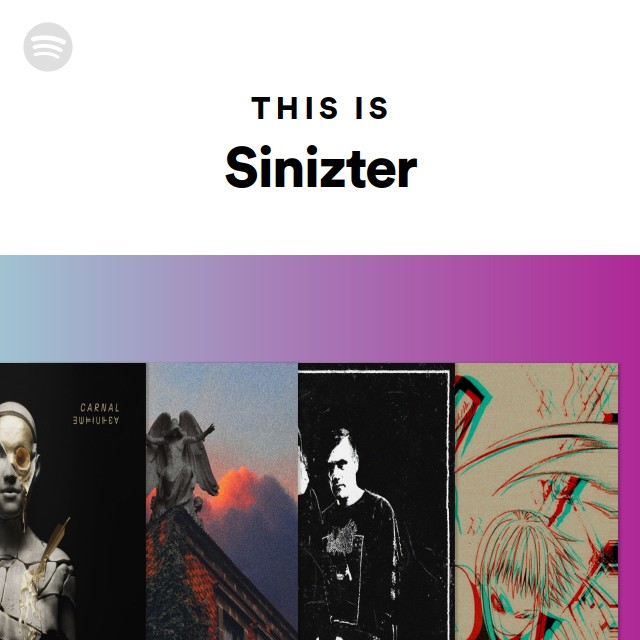 This Is Sinizter - playlist by Spotify | Spotify