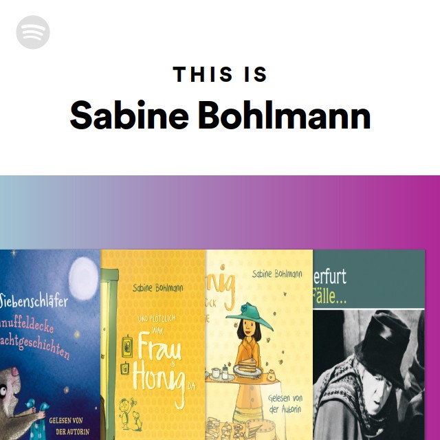 This Is Sabine Bohlmann - playlist by Spotify | Spotify