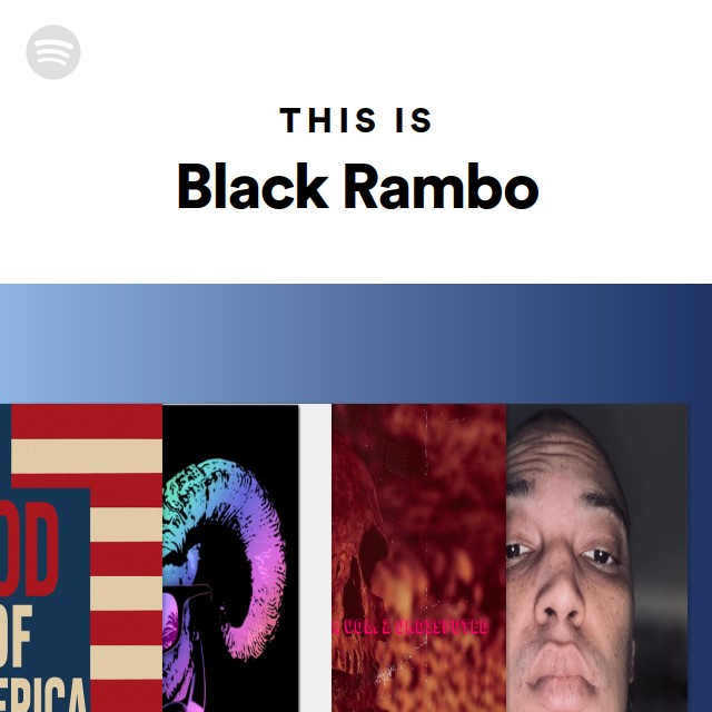 This Is Black Rambo - playlist by Spotify | Spotify