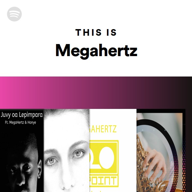 This Is Megahertz - playlist by Spotify | Spotify